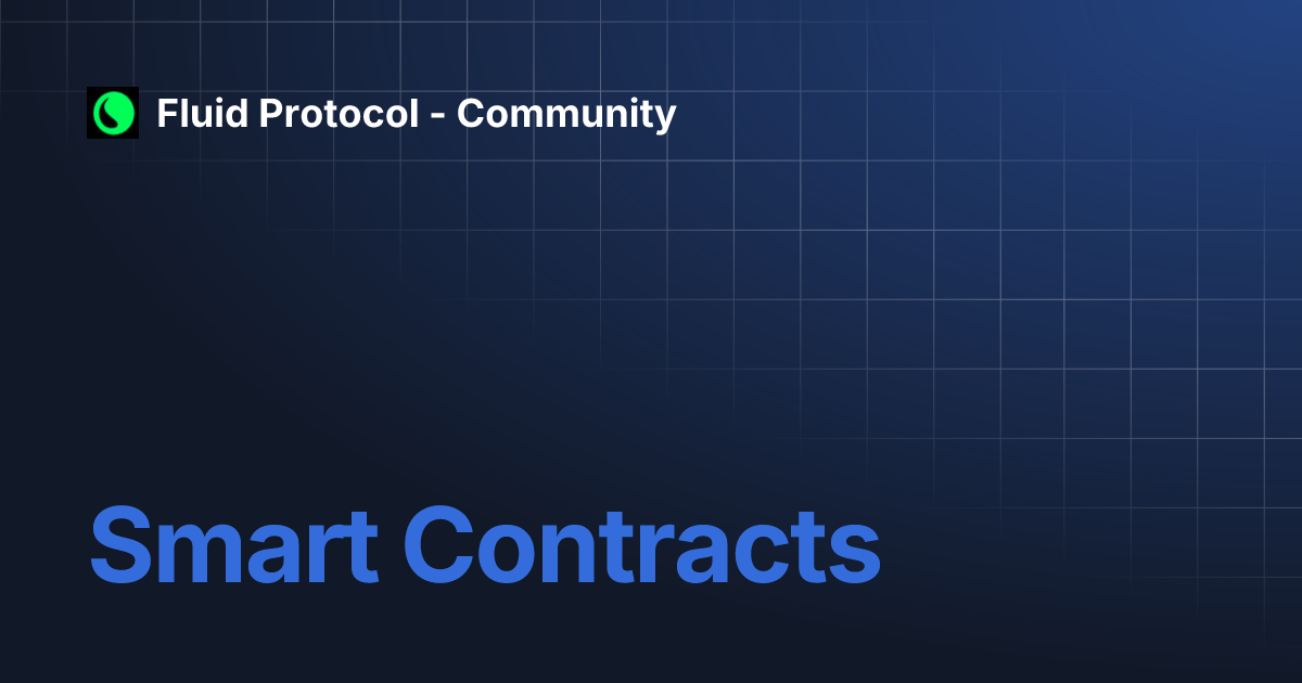 Smart Contracts | Fluid Protocol - Community